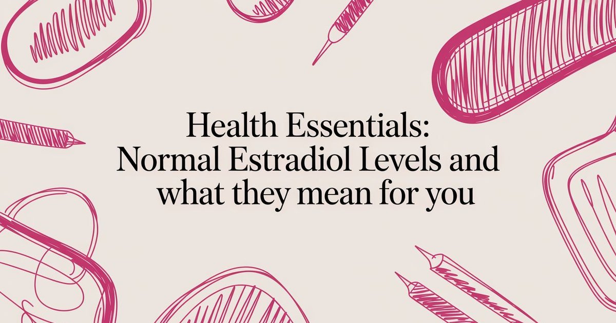 What Are Normal Estradiol Levels? A Guide for Men Who Care | VibeCheck